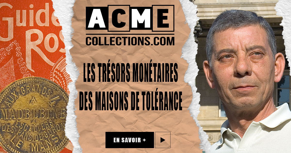 Les Trésors Monétaires Des Maisons De Tolérance | ACME Collections